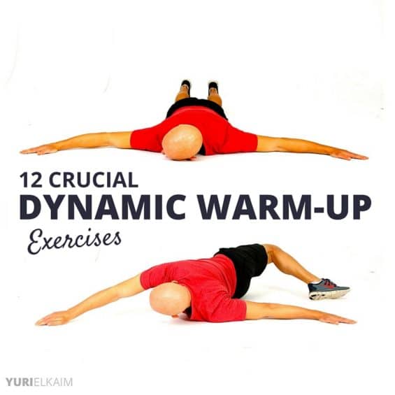12 Crucial Dynamic Warm Up Exercises (Pre-Workout Must)
