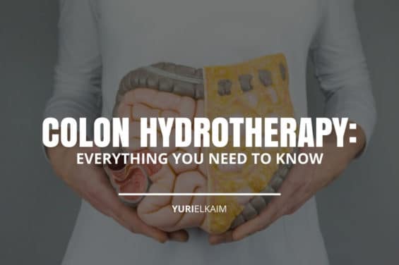 Colon Hydrotherapy: Everything You Need to Know | Yuri Elkaim