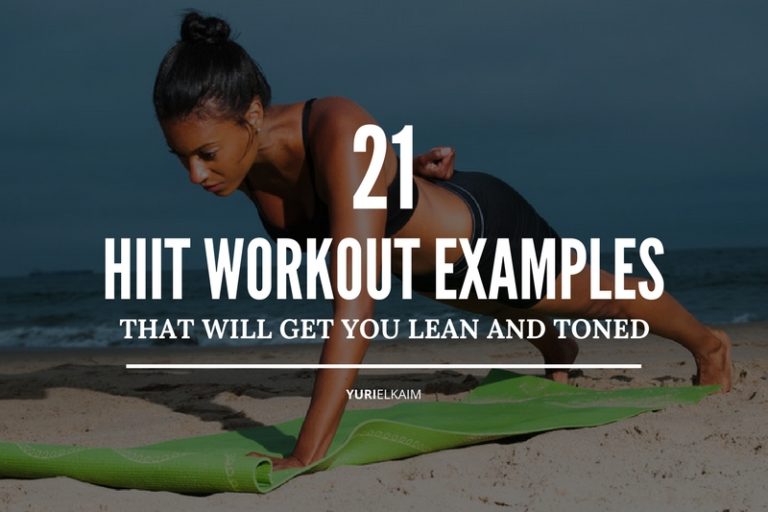 21 Impressive Examples of HIIT Workouts That Will Get You Lean | Yuri ...