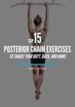 15 Posterior Chain Exercises to Target Your Butt, Back, and Hams | Yuri ...